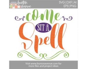 Come Sit A Spell Cut File - Burton Avenue