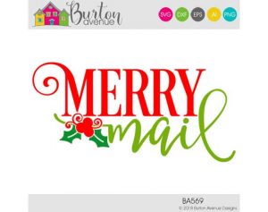 Merry Mail Cut File - Burton Avenue